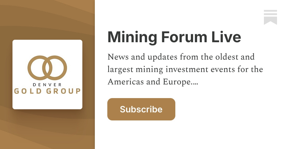 Mining Forum Live | Denver Gold Group | Substack