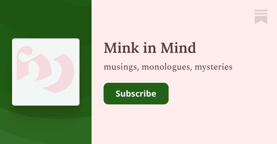 Mink in Mind | Substack