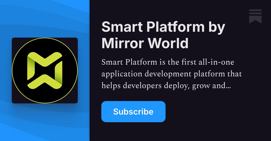 Smart Platform by Mirror World | Substack