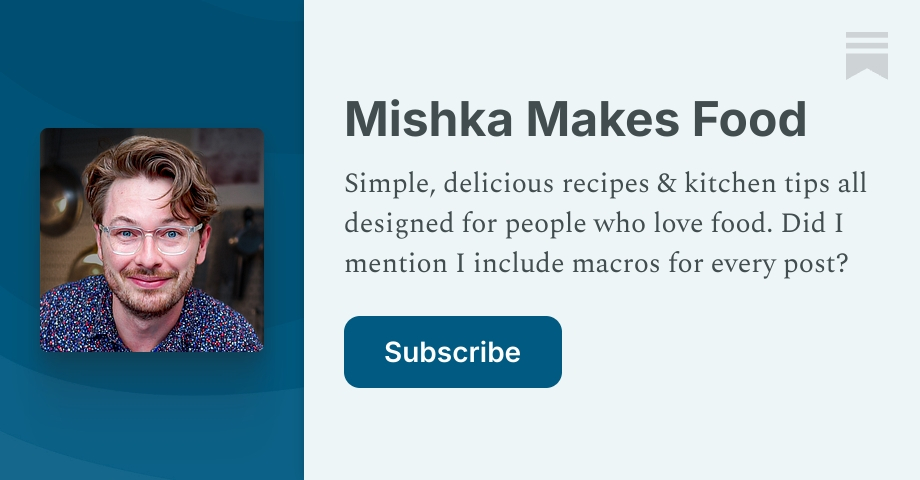Mishka Makes Food | MishkaMakesFood | Substack