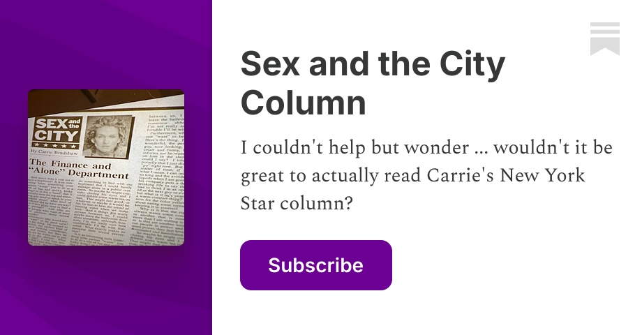 Sex and the City Column | Nadia Mardini | Substack