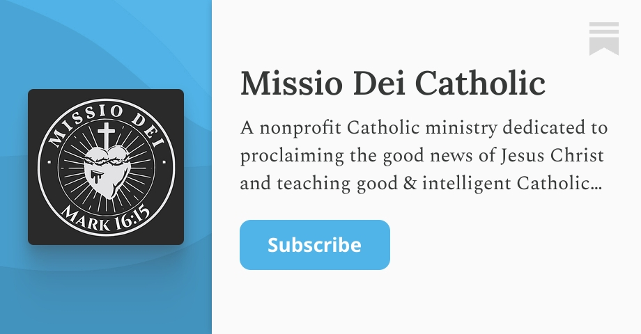 Missio Dei | Missio Dei Catholic | Substack
