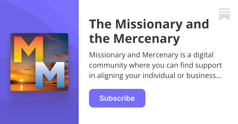 The Missionary and the Mercenary | Derek Johnson | Substack