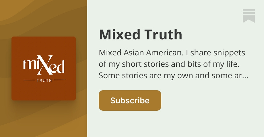 Mixed Truth | Anna | Substack