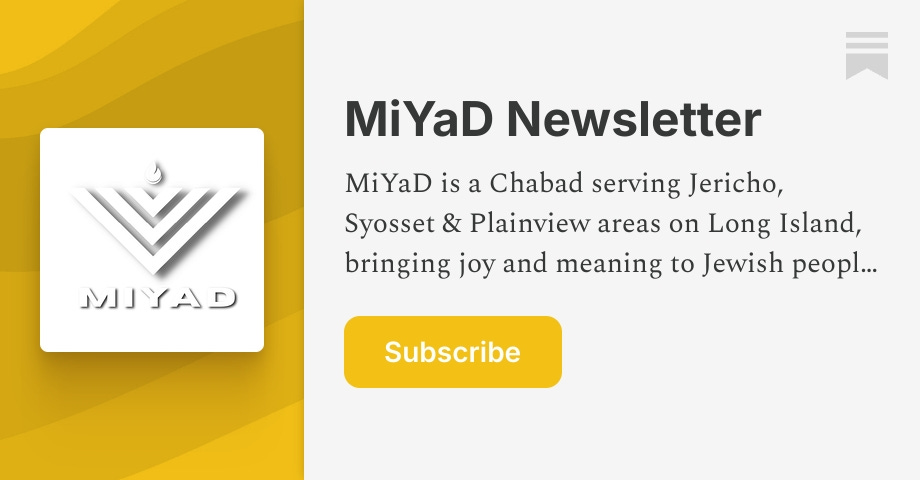 MiYaD Newsletter | Rabbi Chanan Krivisky | Substack