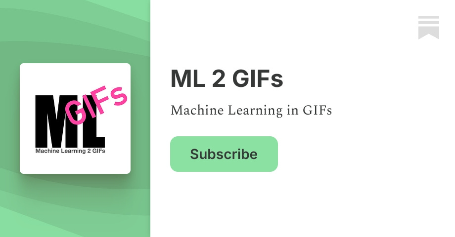 ML 2 GIFs | Enrico | Substack