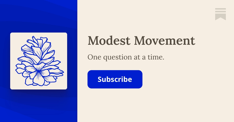 Modest Movement | Kenny Choi | Substack