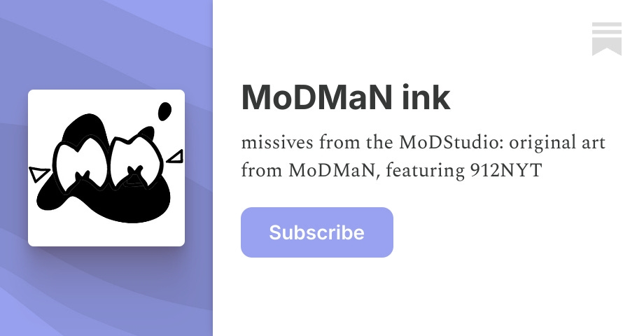 MoDMaN ink | Substack