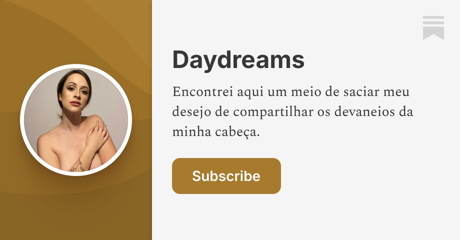 Daydreams | Day Molina | Substack