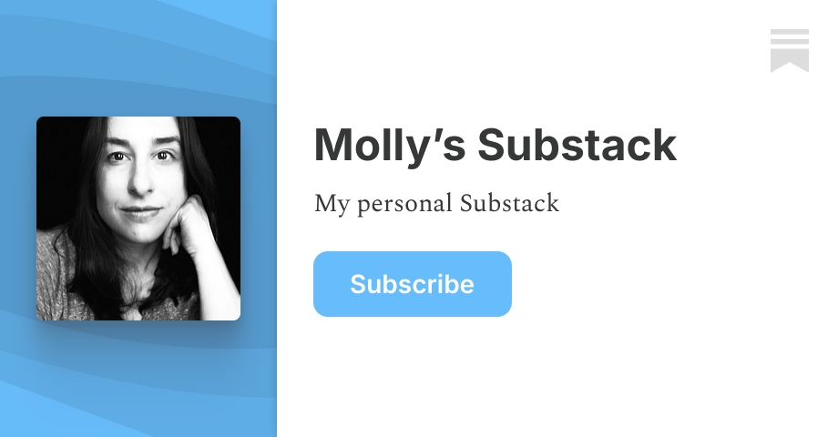 Molly’s Substack | Molly Magarik | Substack