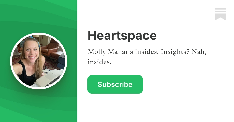Heartspace | Molly Mahar | Substack