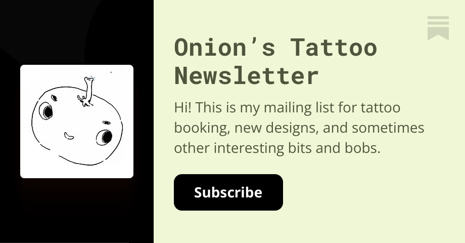 Onion’s Tattoo Newsletter | Substack