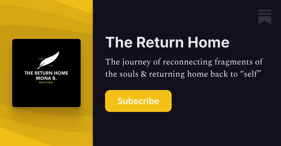 The Return Home | MonaB | Substack