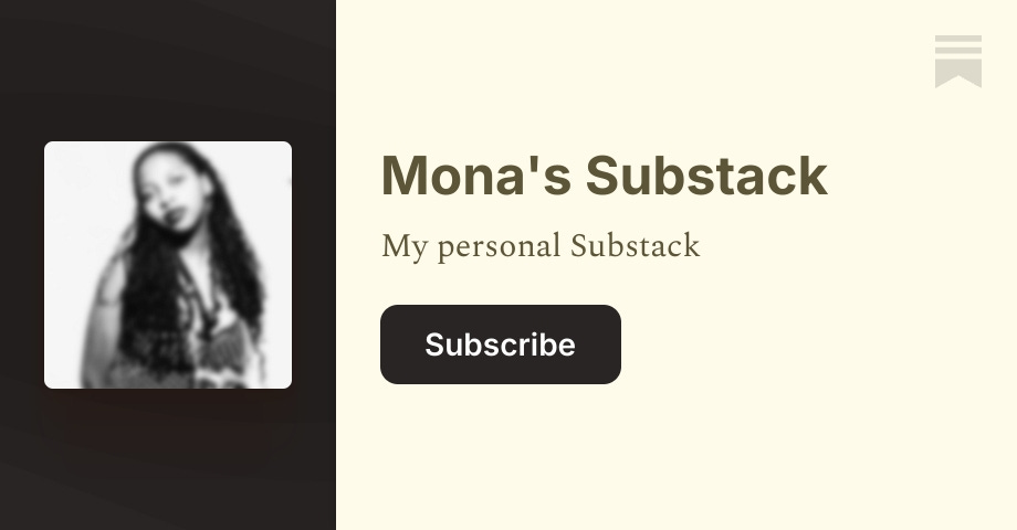 Mona’s Substack | Substack