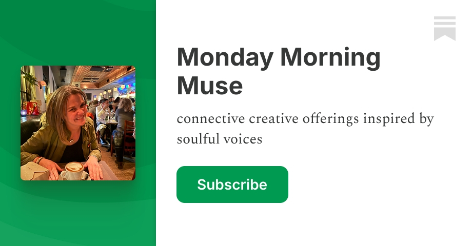 Monday Morning Muse | Hannah Lynn Mell | Substack