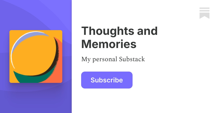 Thoughts and Memories | Monica P. | Substack