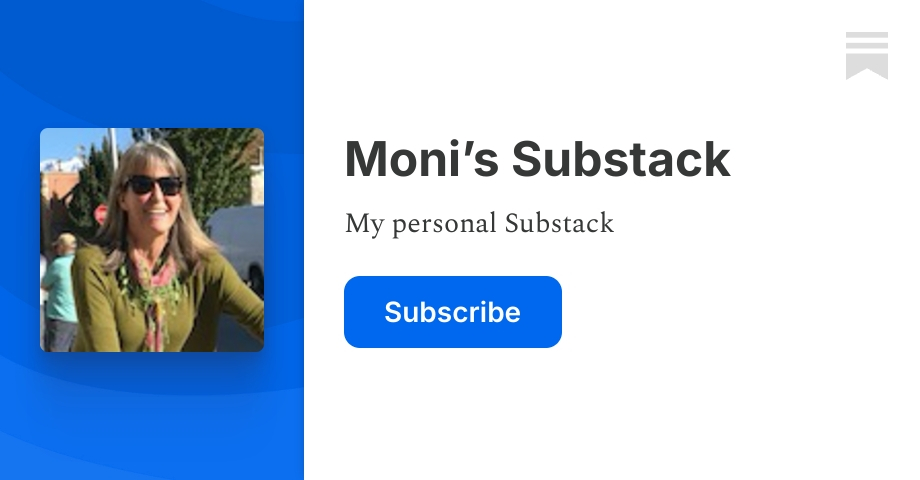 Moni’s Substack | Substack