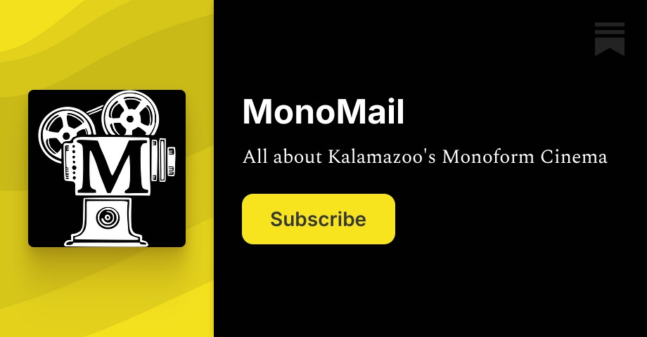 MonoMail | Monoform Cinema | Substack