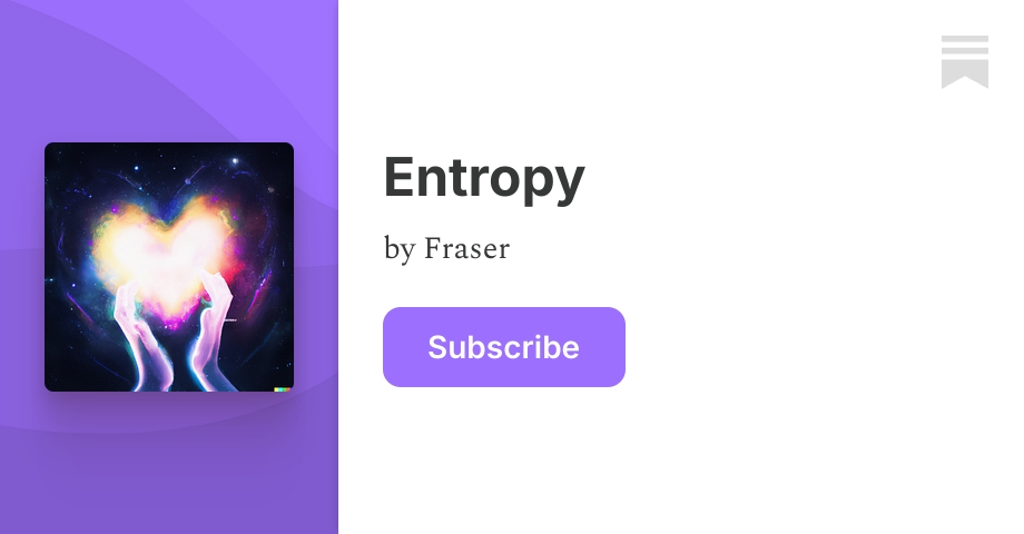 Entropy | Fraser | Substack