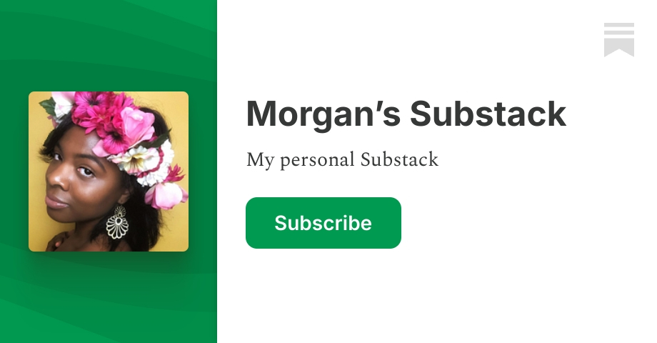 Morgan’s Substack | Morgan Greene | Substack