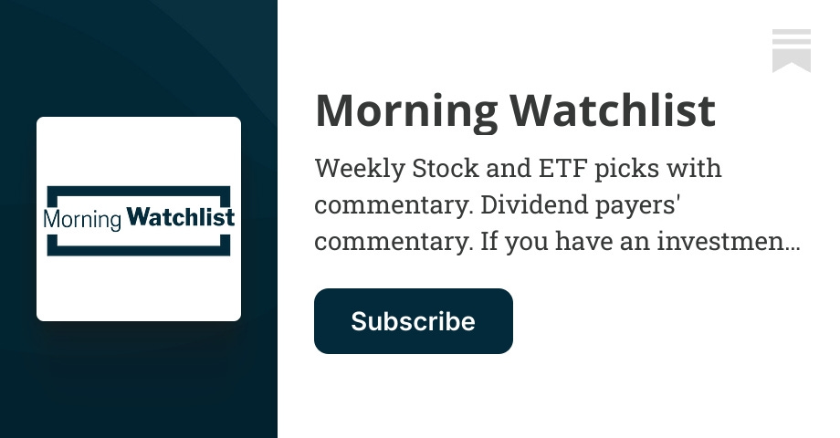 Morning Watchlist | Substack