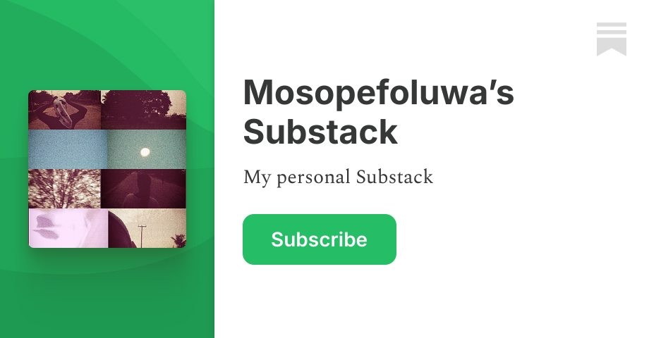 Mosopefoluwa’s Substack | Substack