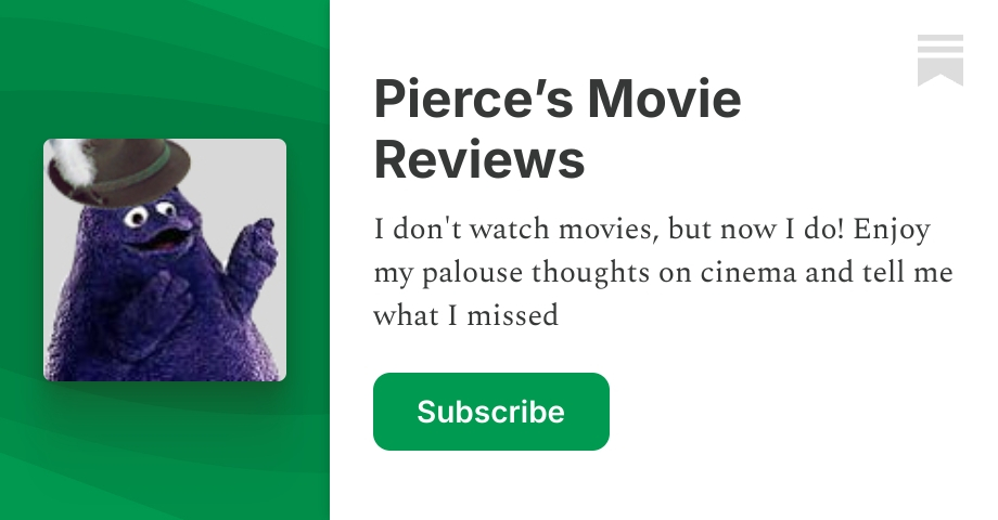 Pierce’s Movie Reviews | Substack