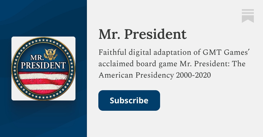 Mr. President | Substack
