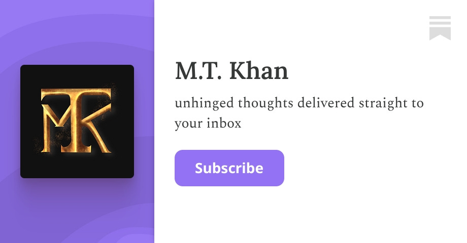 M.T. Khan | Substack