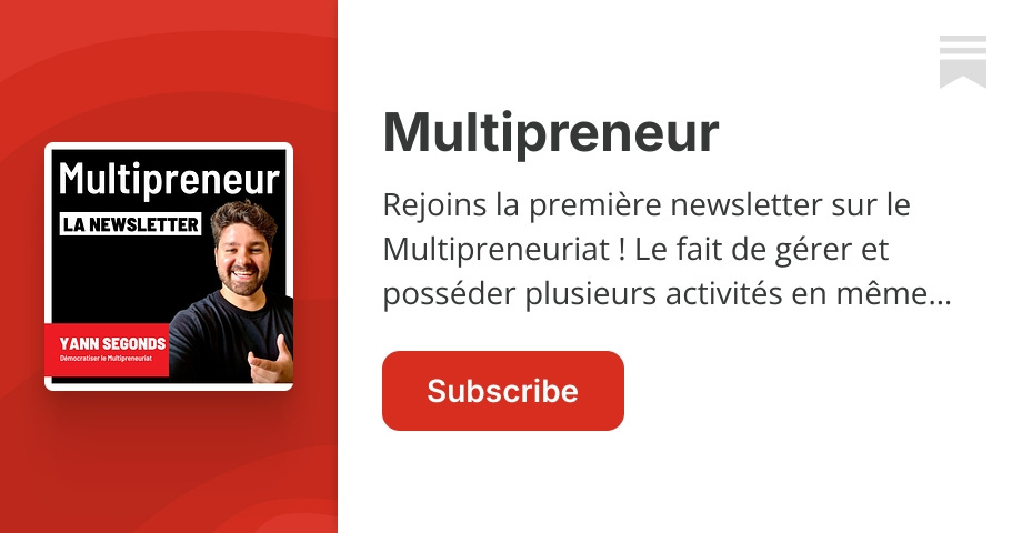 Multipreneur | Yann Segonds | Substack