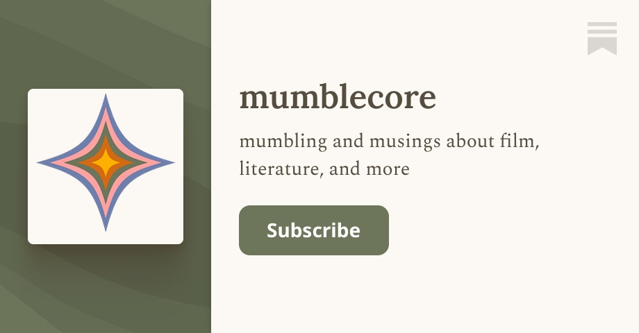 mumblecore | Maggie | Substack