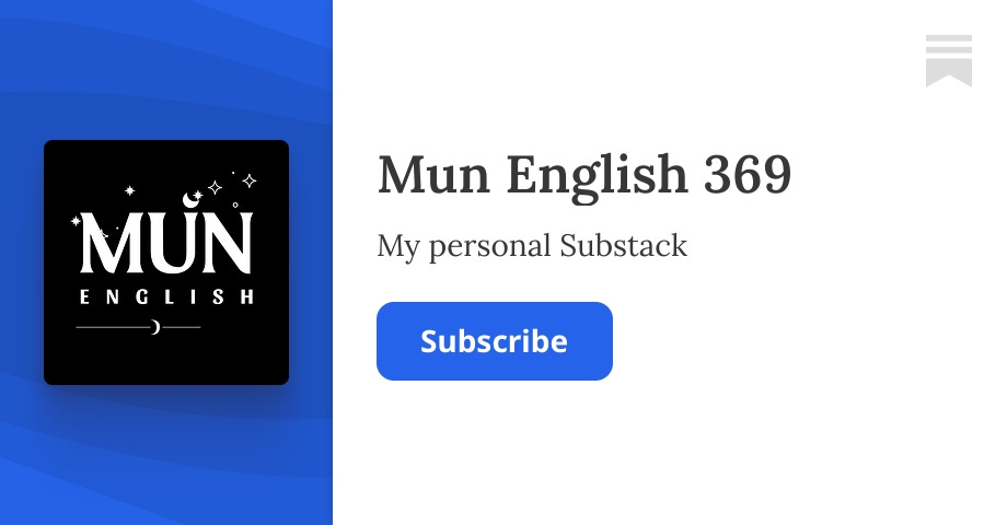 MUN’s Substack | MUN ENGLISH | Substack