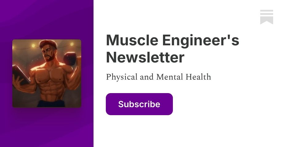 Muscle Engineer's Newsletter | Substack