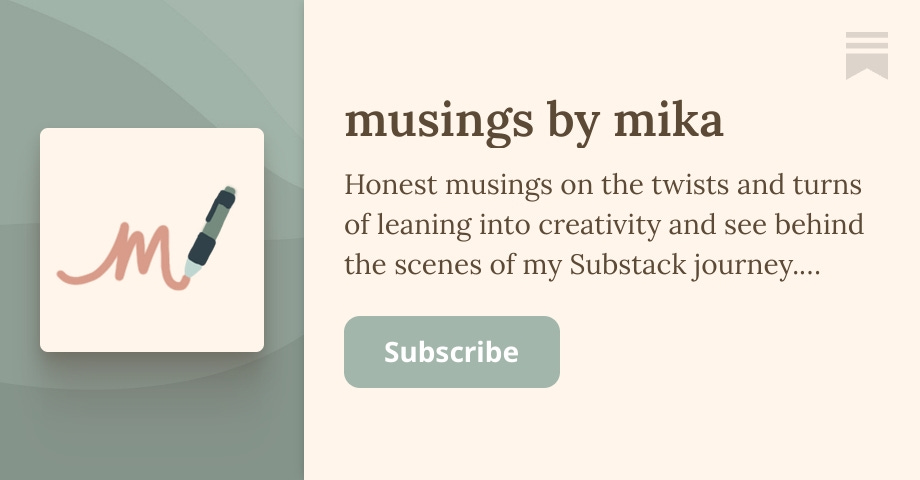 musings by mika | Substack