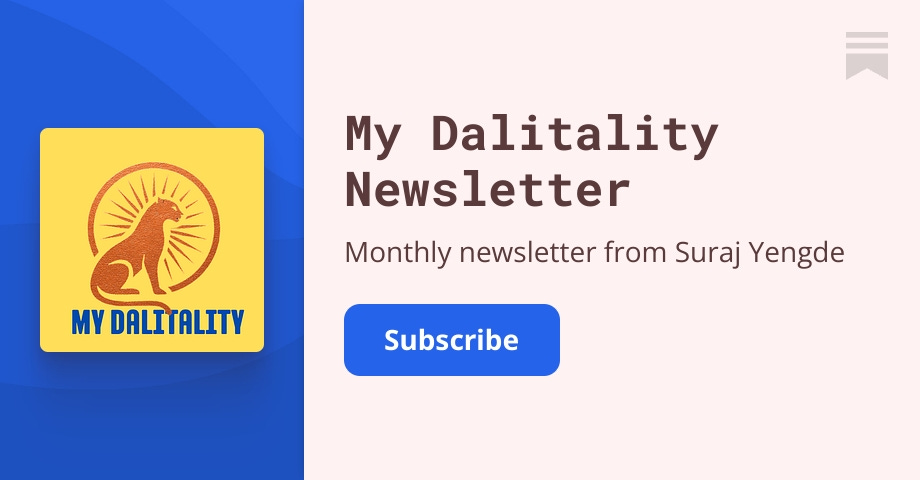 My Dalitality Newsletter | Suraj Yengde | Substack
