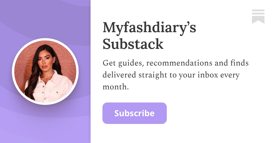 Myfashdiary’s Substack | Tala Samman | Substack