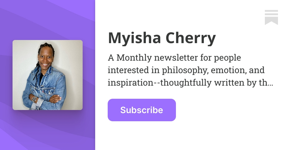 Myisha Cherry | Substack