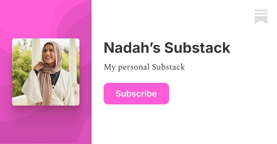 Nadah’s Substack | Substack