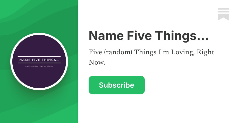 Name Five Things... | Sahita PA | Substack