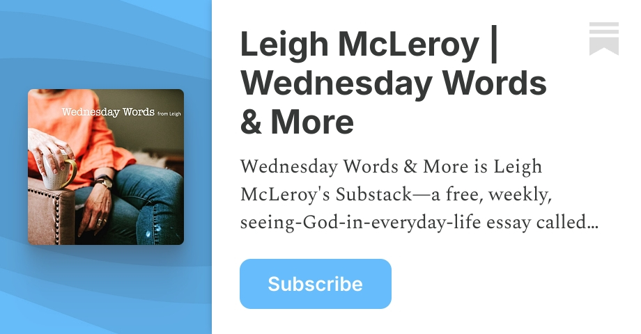 Leigh McLeroy | Wednesday Words & More | Substack