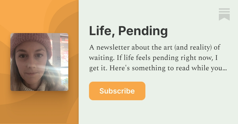 Life, Pending | Nancy Groves | Substack