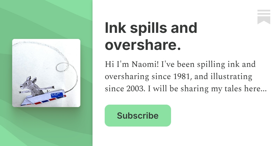 Ink spills and overshare. | Naomi Tipping | Substack