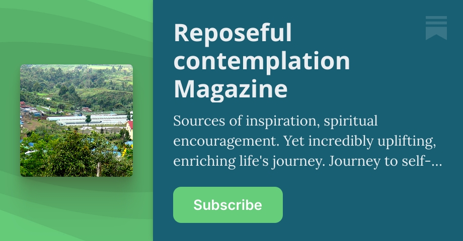 Reposeful contemplation Magazine | Napoleon Gucela Jagmoc | Substack
