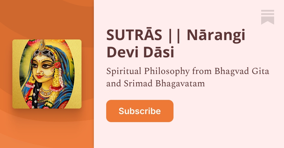 SUTRĀS || Nārangi Devi Dāsi | Substack