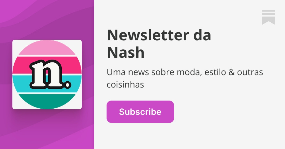 Newsletter da Nash | Nashala | Substack