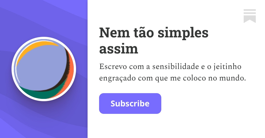 Nem tão simples assim | Nathália Geraldo | Substack