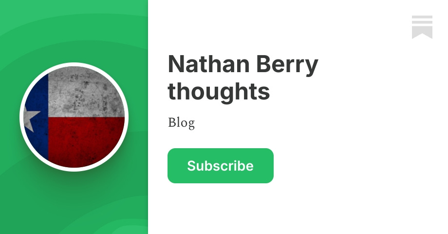 Nathan Berry thoughts | Substack