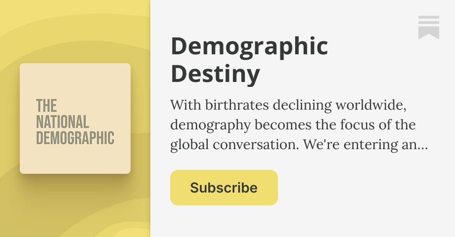 Demographic Destiny | National Demographic | Substack