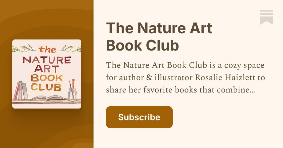 The Nature Art Book Club | Rosalie Haizlett | Substack