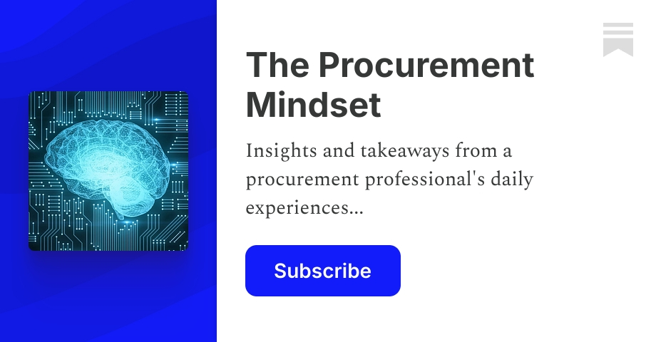 The Procurement Mindset | Naumaan Zahid | Substack